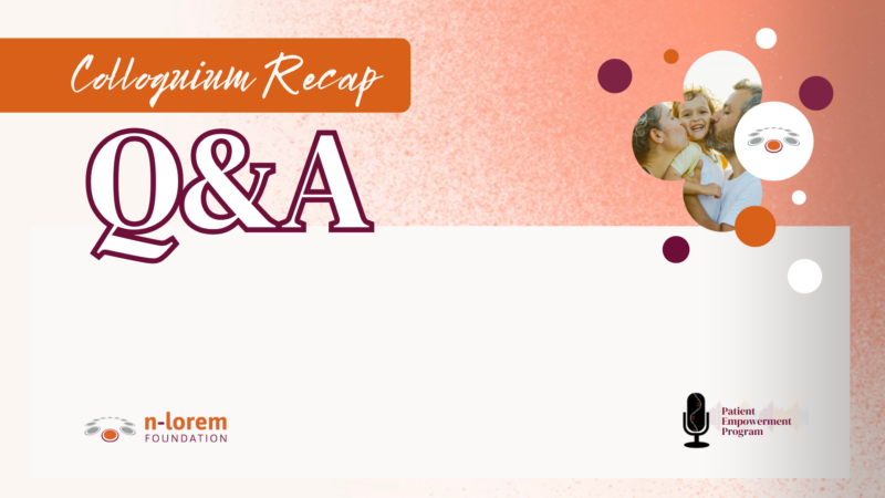 Q&A – 2024 Nano-rare Patient Colloquium Recap – n-Lorem
